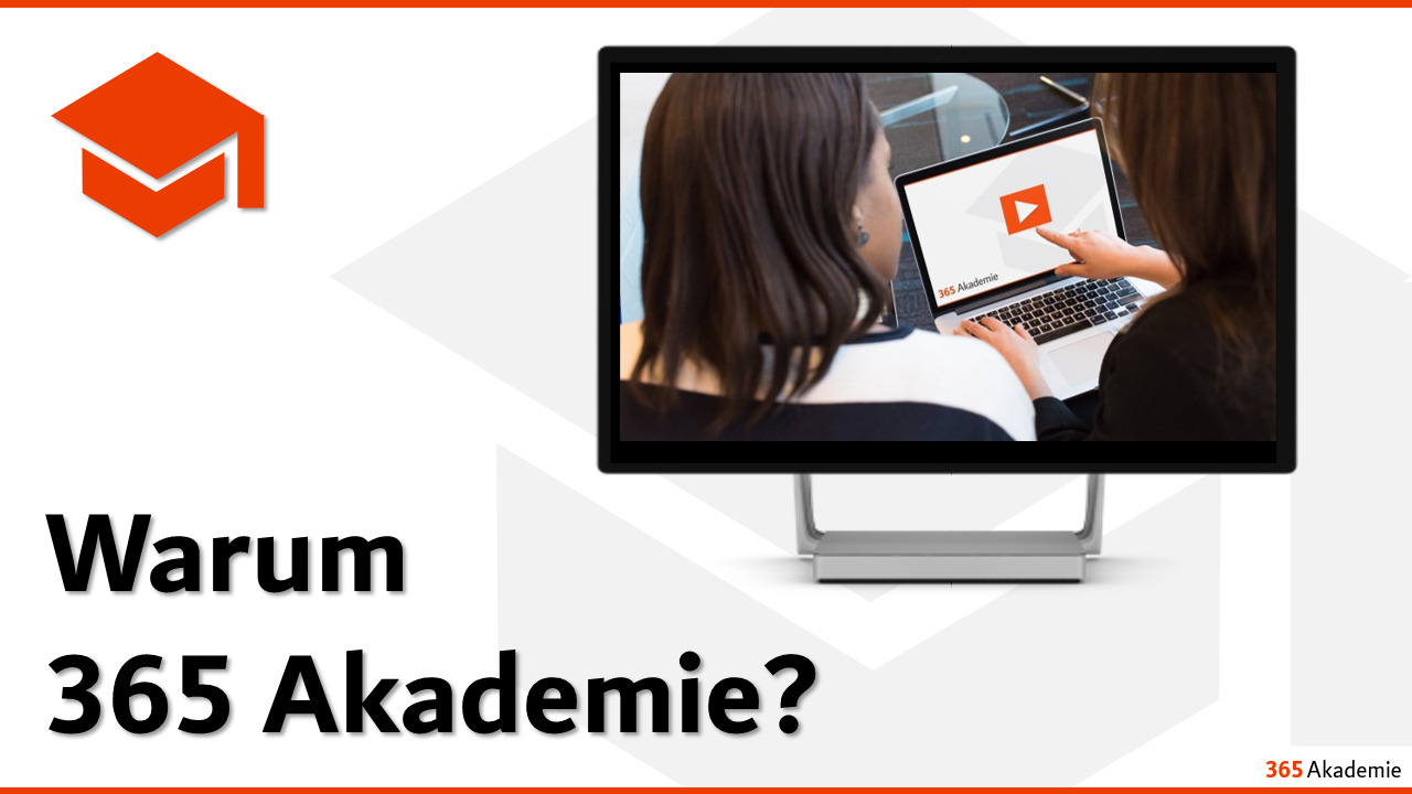Lernen Sie die 365 Akademie kennen