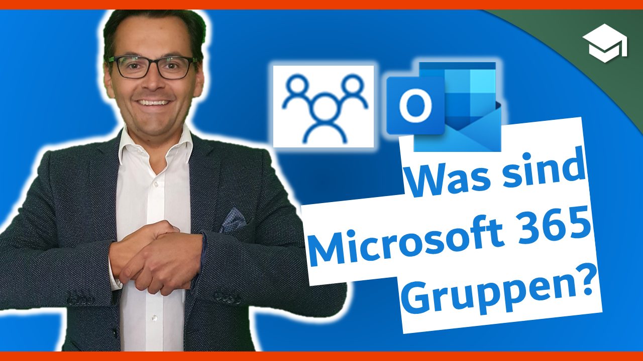 Microsoft 365 Gruppen - 365 Akademie